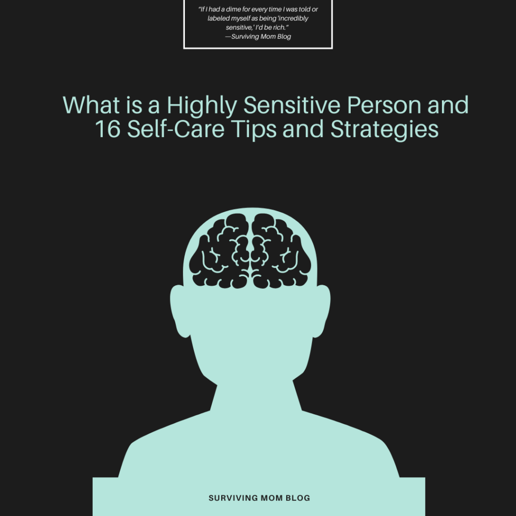 What is a Highly Sensitive Person and 16 Self-Care Tips and Strategies ...